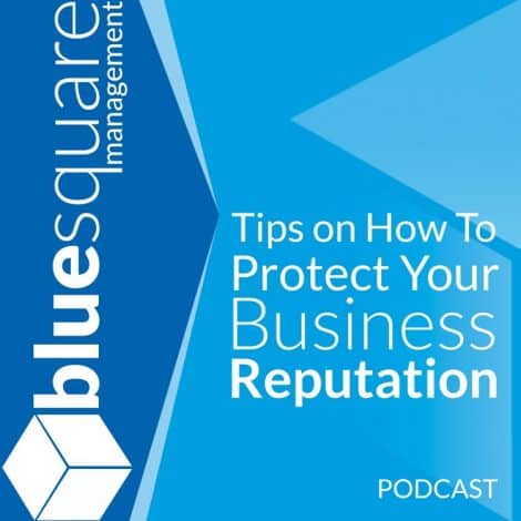 4 Tips To Protect Your Business Online Reputation