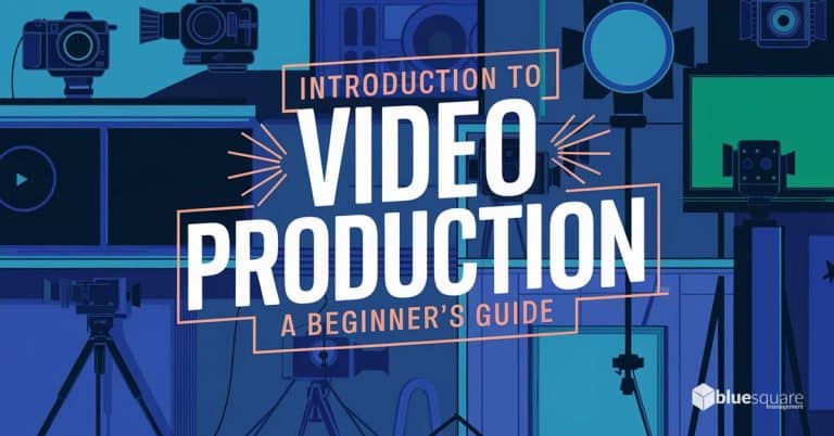 Introduction to Video Production: A Beginner’s Guide