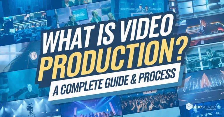 What is Video Production? A Complete Guide & Process