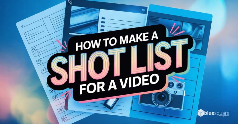 How to Make a Shot List for Video + Free Template