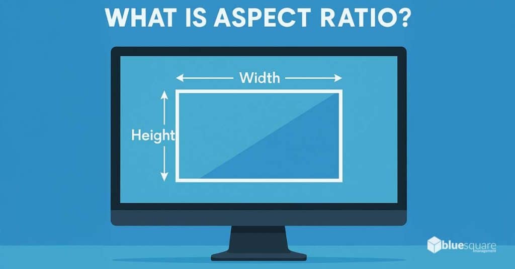 Video Aspect Ratios Explained: Choose the Right Format